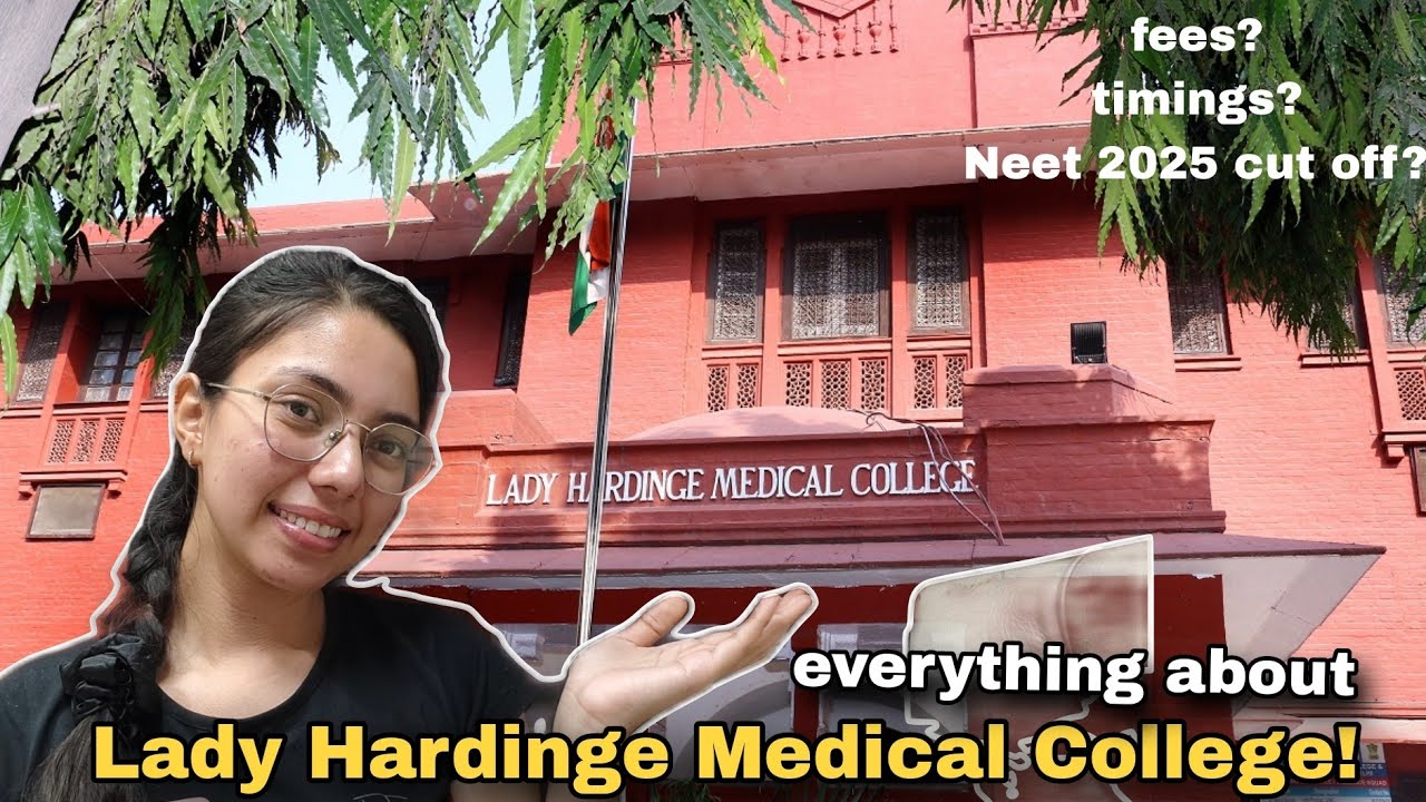 Everything about Lady Hardinge Medical College New Delhi! Stipend, Cut ...