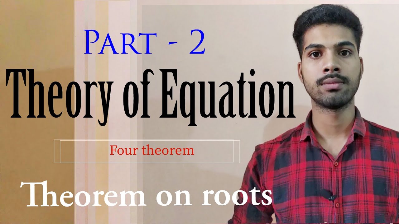 Theory of Equations - Algebraic Equation | Roots of Equation | Class 12 ...