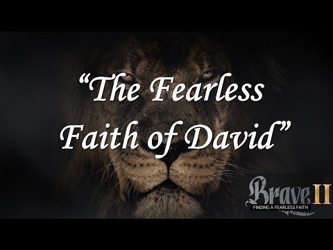 The Fearless Faith of David - YouTube