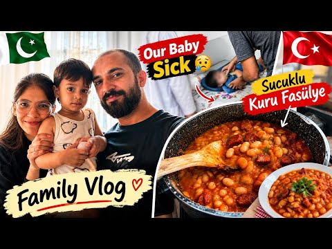 Emir Alp Got Sick 😢 | Turkish Food Recipe 🥘 | Pakistani Mom in Turkey 🇵🇰🇹🇷
