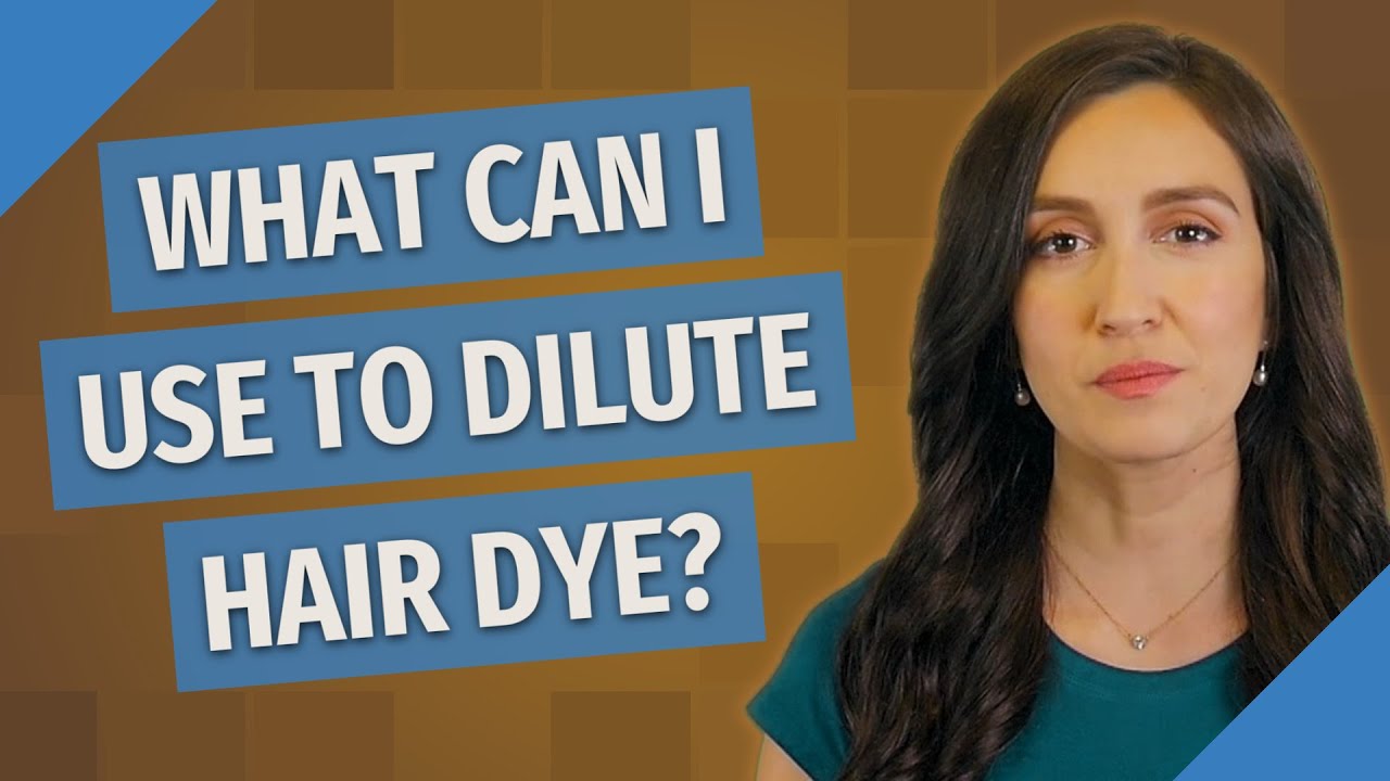 What can I use to dilute hair dye? - YouTube