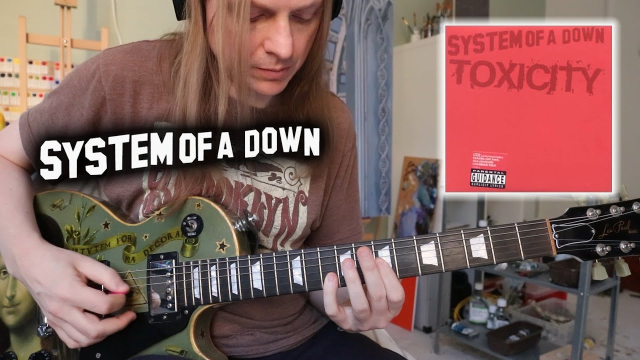System of a Down - Toxicity - Guitar Cover - YouTube