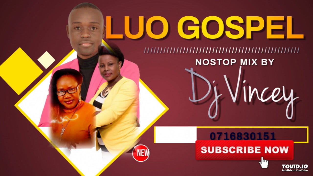 LUO GOSPEL MIX LATEST PRAISE 2020 DJ VINCEY f1pElyVCyQI - YouTube