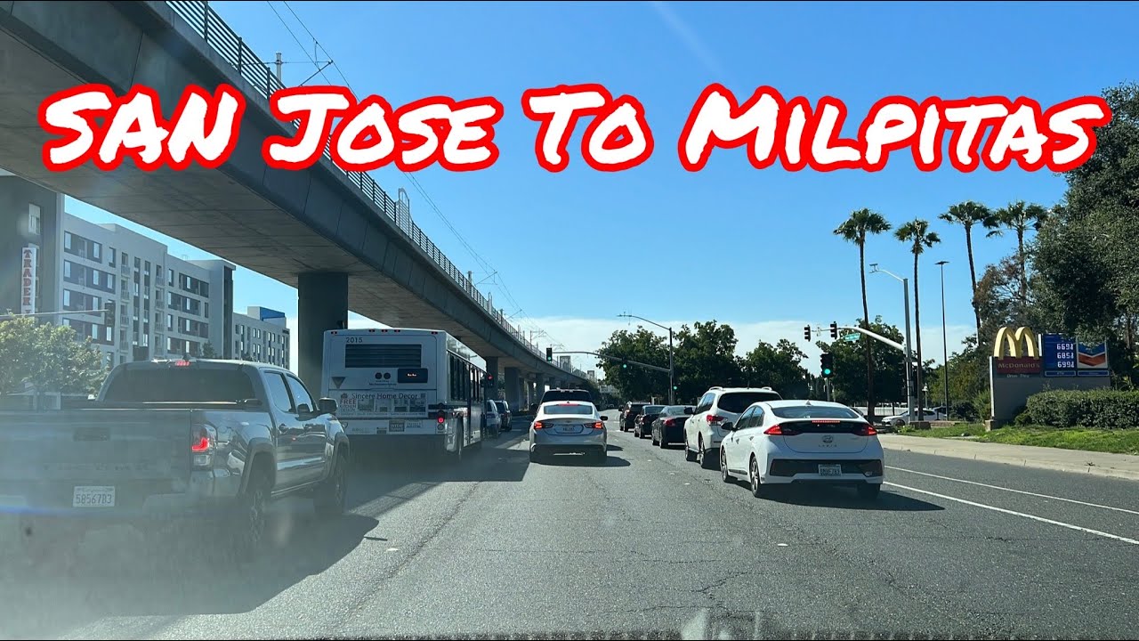 SAN JOSE TO MILPITAS CALIFORNIA DRIVE - YouTube