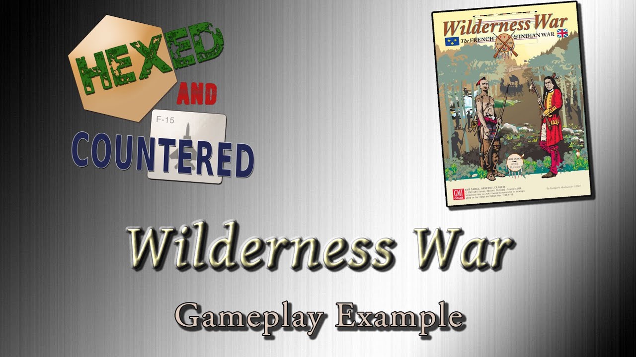 Wilderness War - Extended Example of Play (Part 1) - YouTube