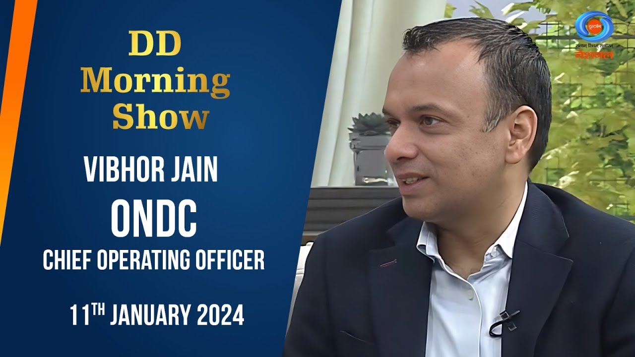DD Morning Show | Vibhor Jain | ONDC | Chief Operating Officer | 11th ...