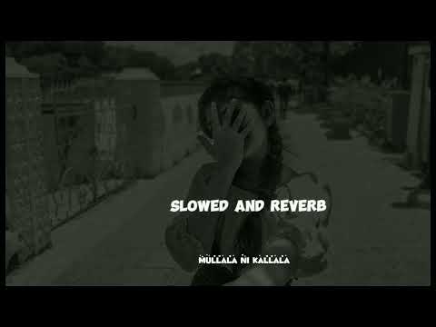 mullala ni kallala (slowed & reverb)
