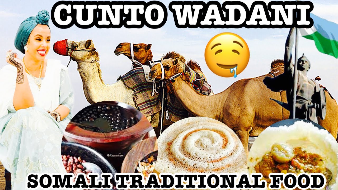 CUNTO WADANI... TRADITIONAL SOMALI FOOD - YouTube