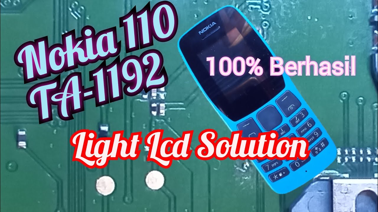 Light Lcd Solution Nokia 110 TA-1192 #Ivan_Abdi - YouTube