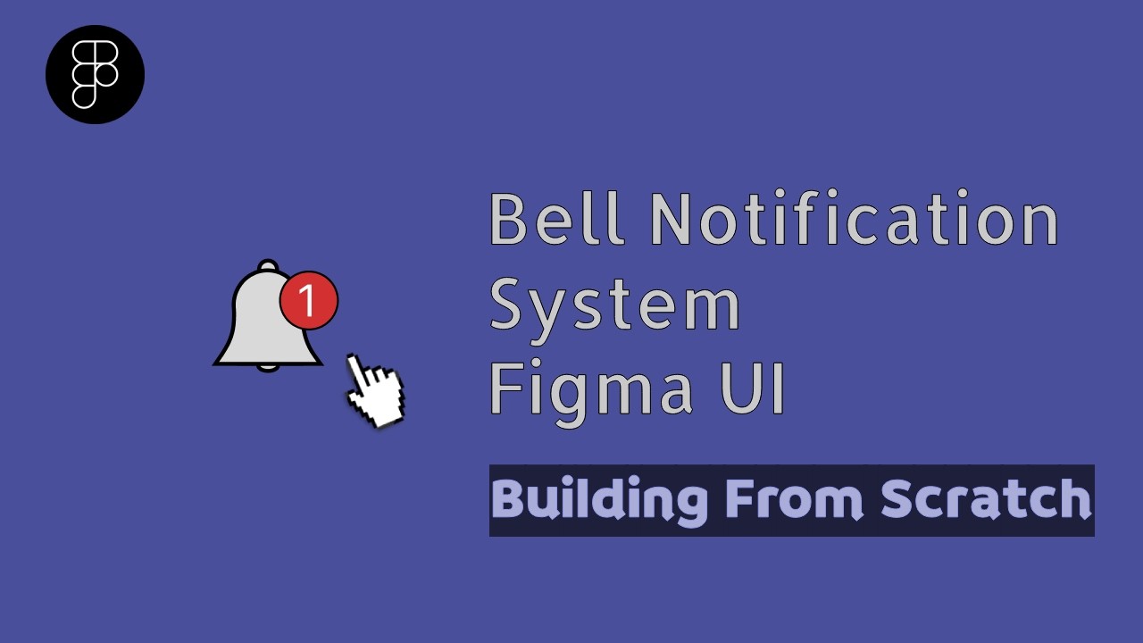How to Create a Notification Bell System in Figma (Using Variants ...