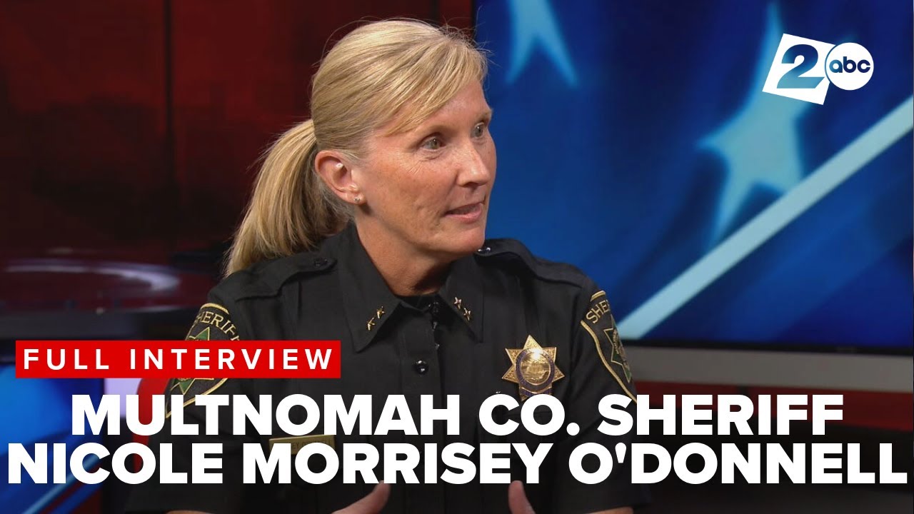 FULL INTERVIEW Multnomah County Sheriff Sheriff Nicole Morrisey O ...