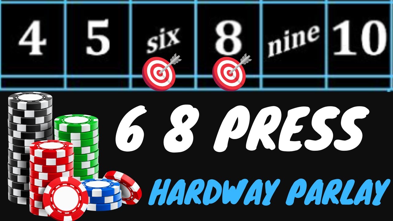 MUST PLAY - Pressing the 6 and 8 to PROFIT! With Hardway Parlay - YouTube