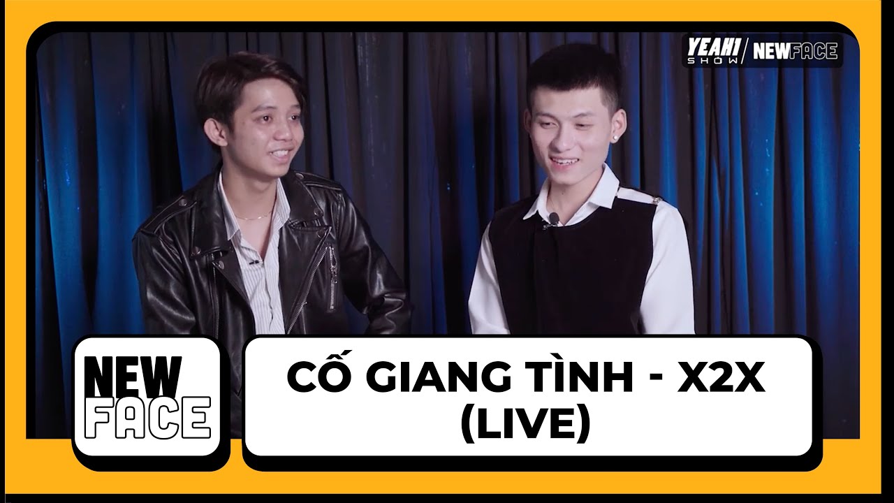 X2X lần đầu hát live bản HIT mới nhất 'Cố Giang Tình' | New Face ...