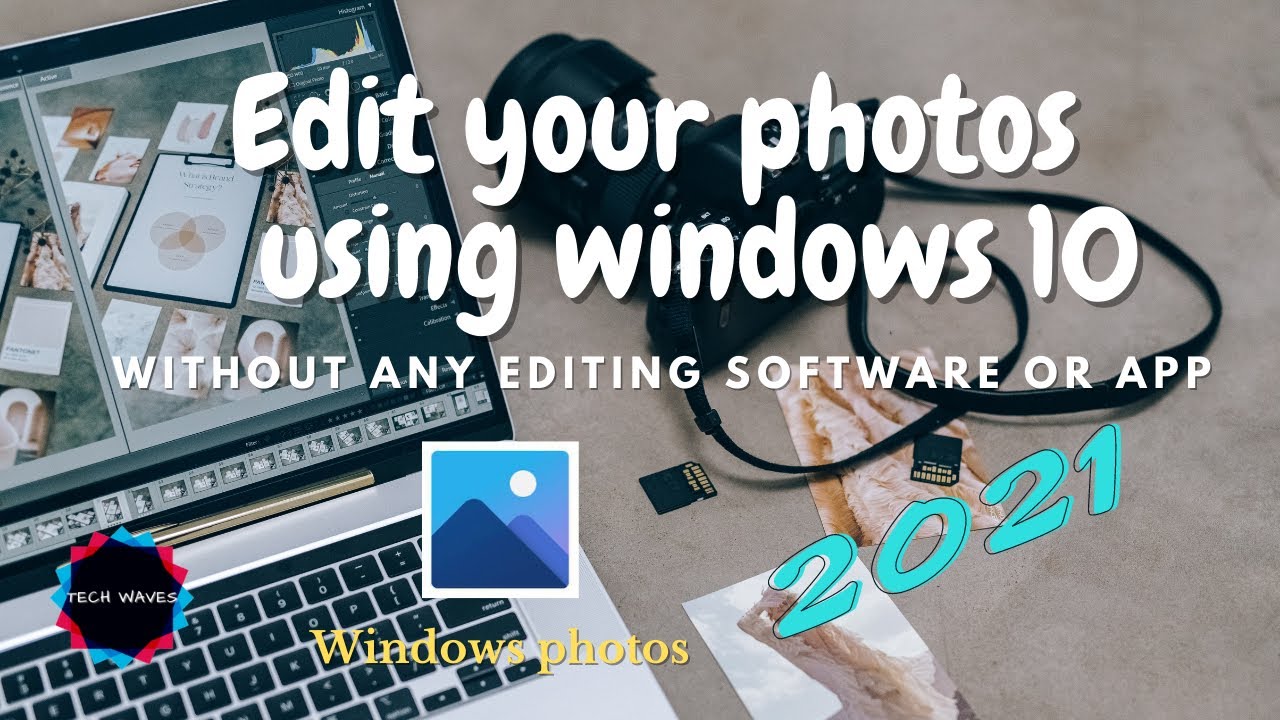 How to edit your photos using windows 10 || Without any editing ...