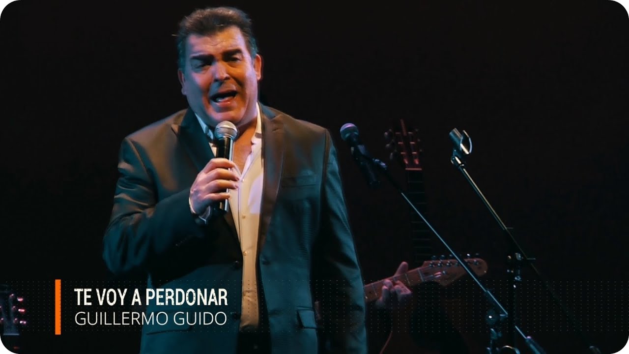 Guillermo Guido - Te Voy a Perdonar - YouTube