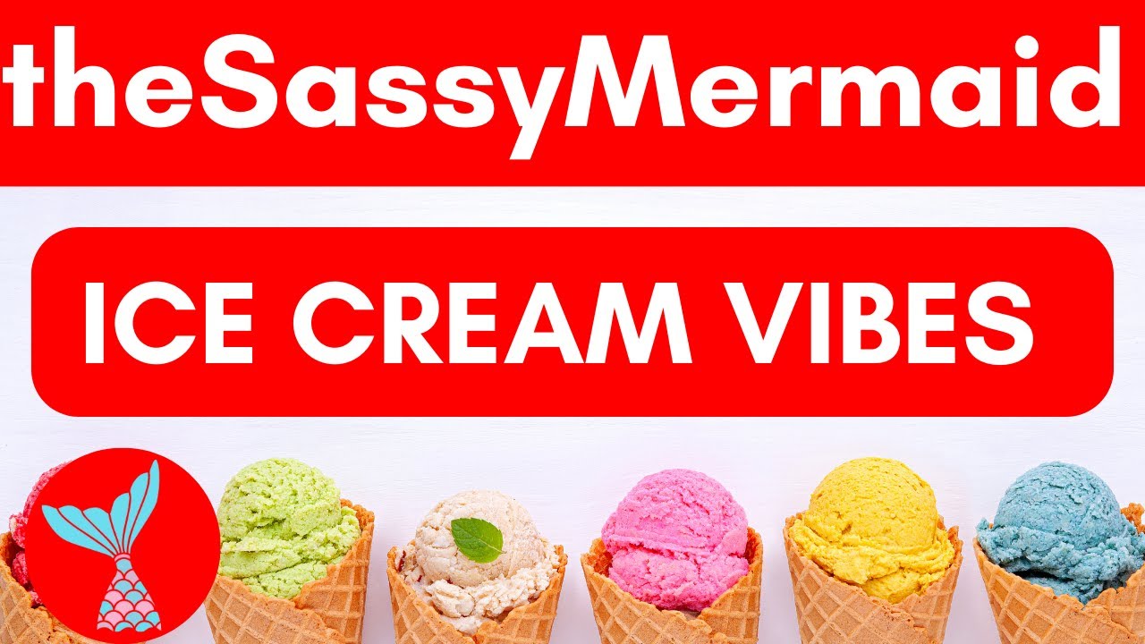 🍨 Good Vibes 🍦 ICE CREAM VIBES 🍦 Abundance, Wealth, Health, Relaxing ...