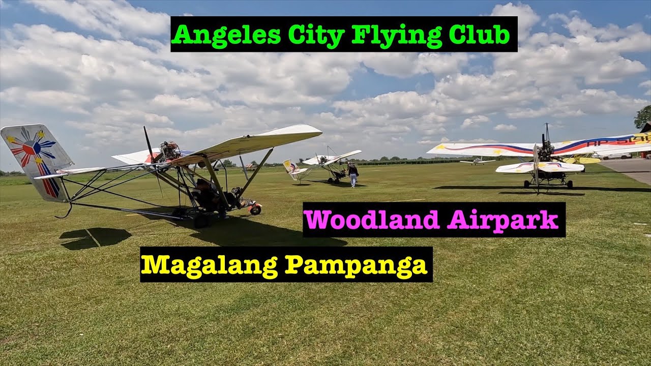 Angeles City Flying Club Woodland Airpark Magalang Pampanga #ultralight ...