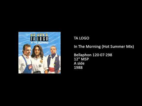 TA LOGO - In The Morning (Hot Summer Mix) - 1988
