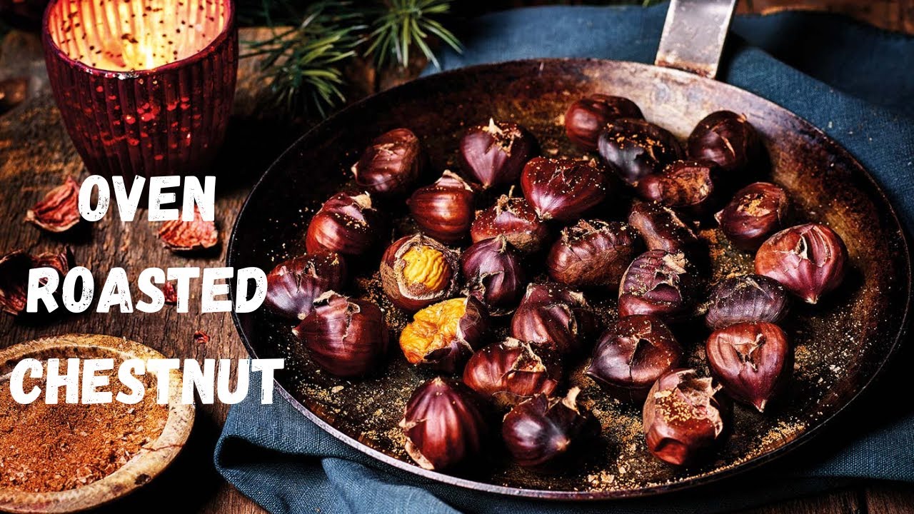Oven-Roasted Chestnut | All I Want For Christmas Day 13 - YouTube