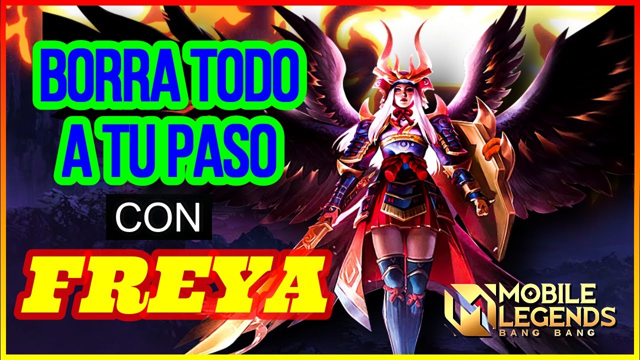 FREYA - BUILD PARA DESTRUIR HASTA LOS MISMOS DIOSES - TIPS Y CONSEJOS | MOBILE LEGENDS 2023 ...