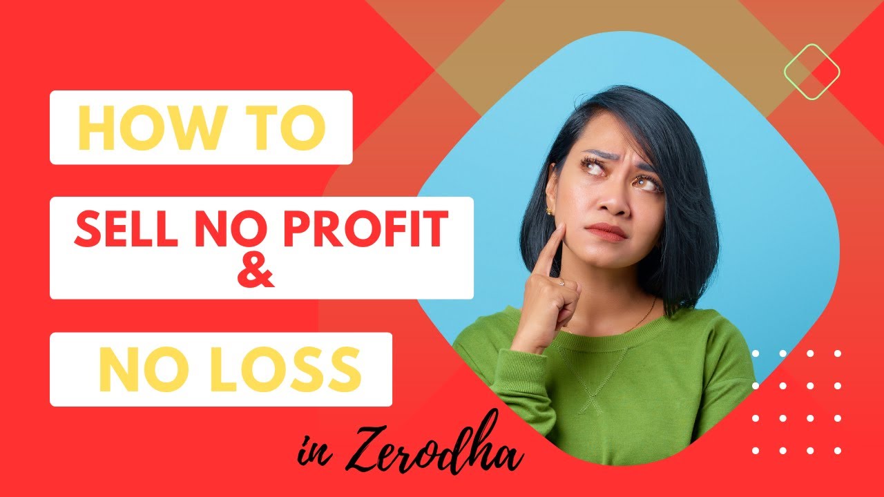 HOW TO SELL NO PROFIT AND NO LOSS ??? - YouTube