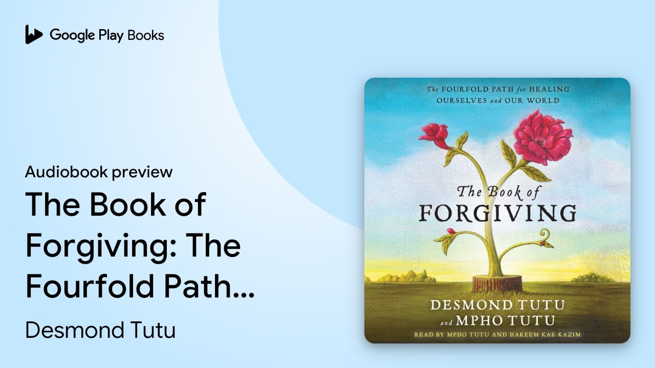 The Book of Forgiving: The Fourfold Path for… by Desmond Tutu ...