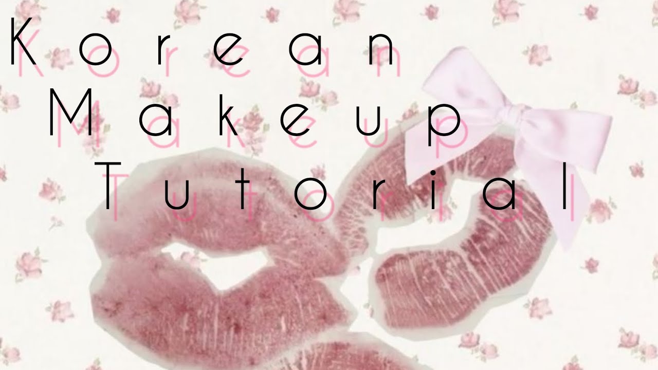 Korean Makeup Tutorial (Eye & Lip )#makeup #korea #tutor # ...