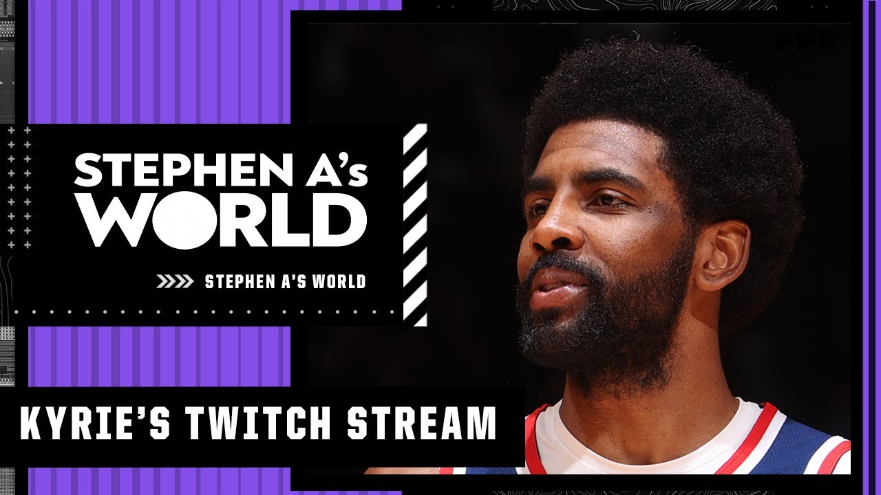 Stephen A. RANTS about Kyrie Irving's Twitch stream | Stephen A.'s ...