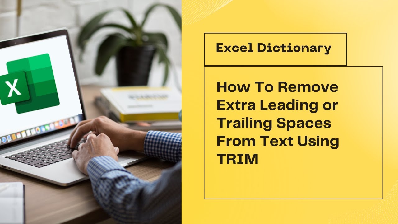 How To Remove Extra Leading or Trailing Spaces From Text Using TRIM ...