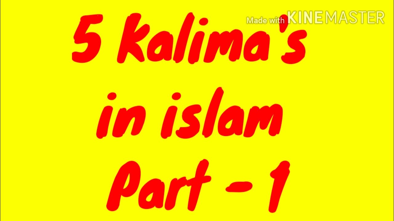 5 kalima's in islam/ teaching / part 1 - YouTube