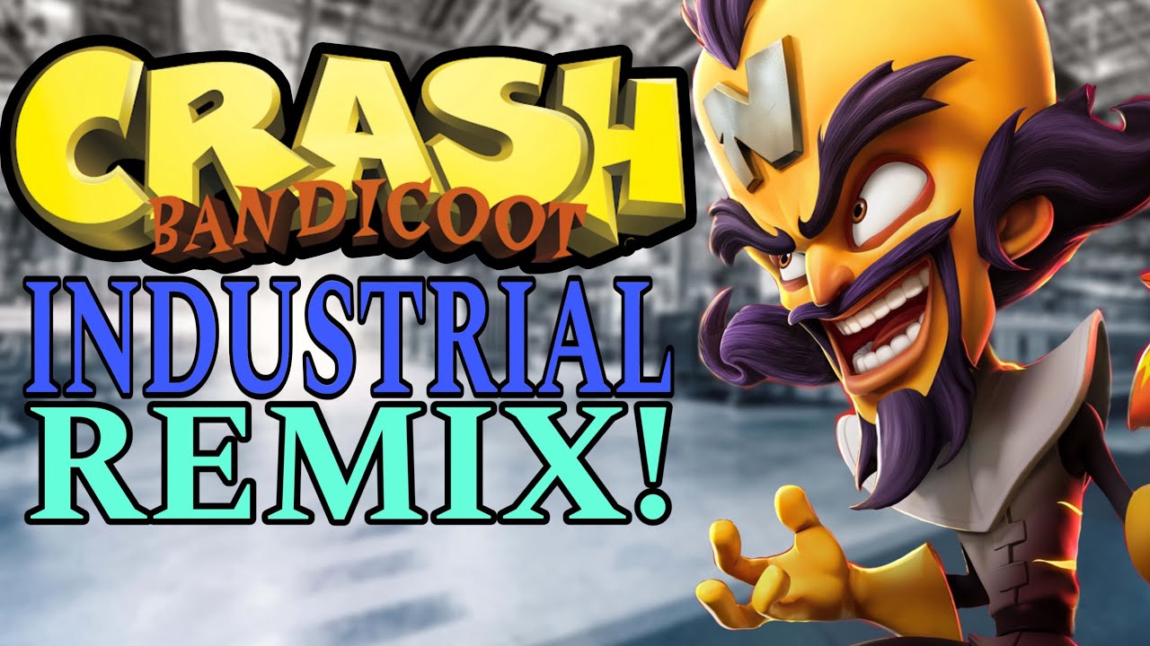 CRASH BANDICOOT - EPIC INDUSTRIAL DUBSTEP DR NEO CORTEX RAP REMIX ...