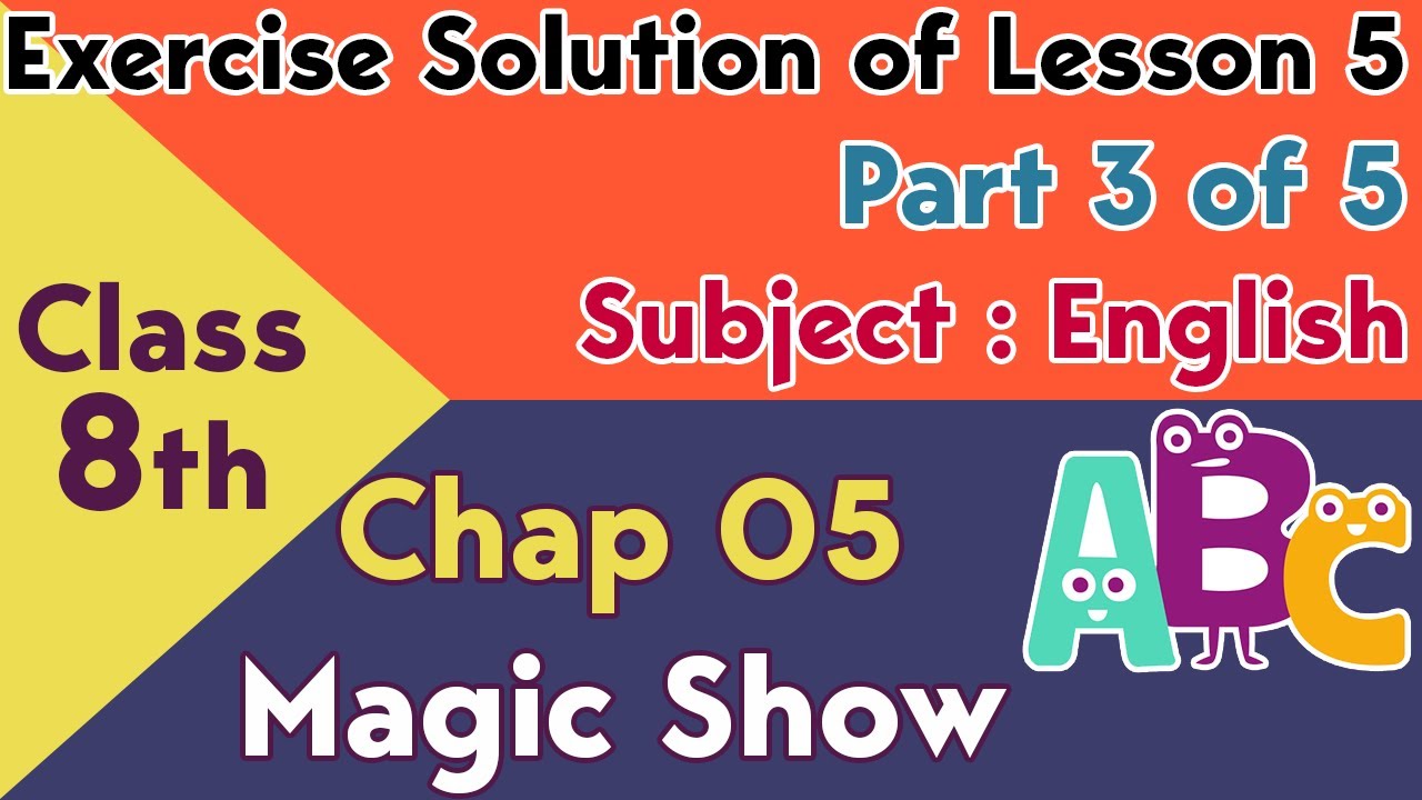 class-8th-english-exercise-solution-lesson-05-part-3-of-5-magic