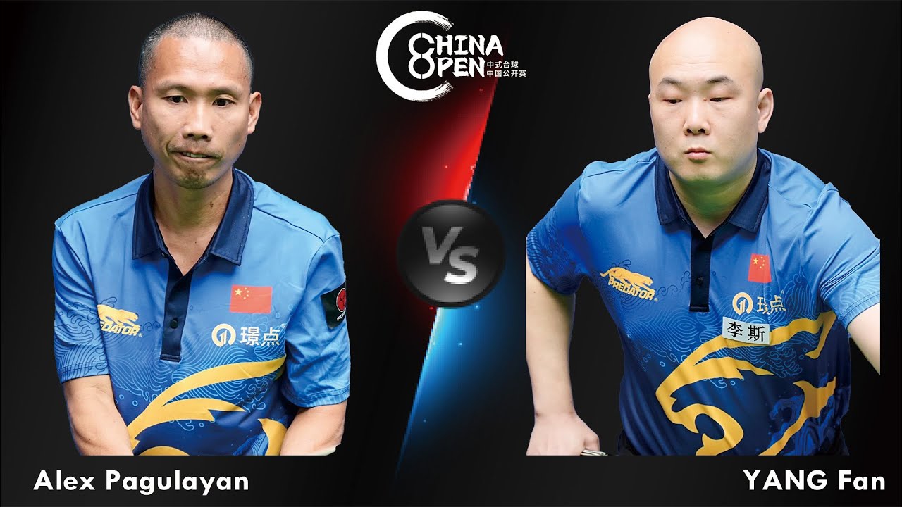 Alex Pagulayan vs 楊帆 Yang Fan｜2025 Chinese Billiards China Open 中式台球中國 ...