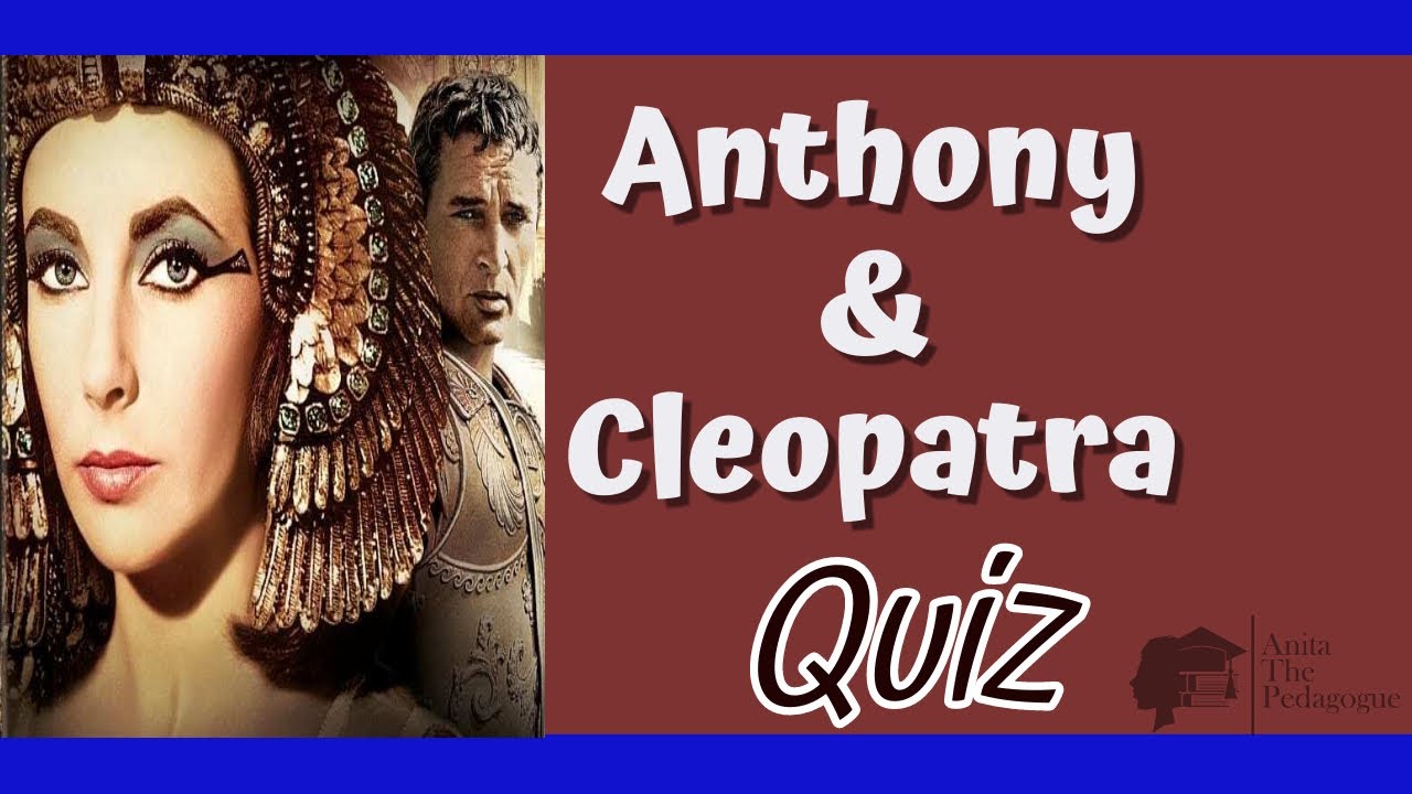 Questions and Answers on Anthony and Cleopatra by William Shakespeare ...