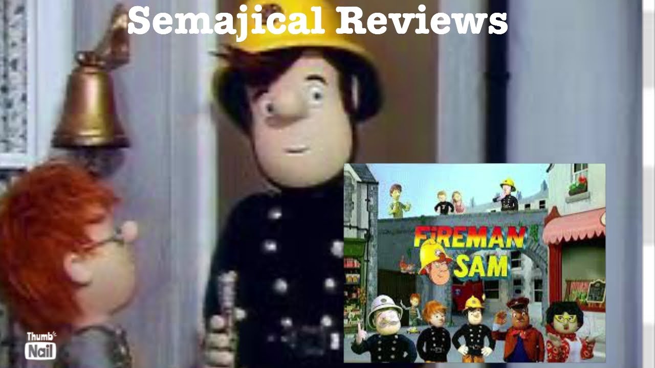 Semajical Reviews S2 #37: Fireman Sam (135) - YouTube