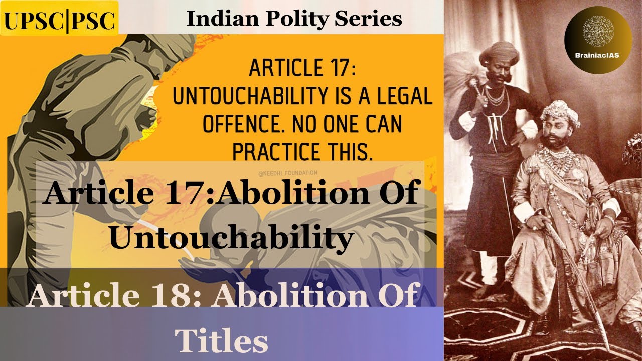 Indian Polity Lecture-10 Topic- Article 17 & 18|Abolition Of ...