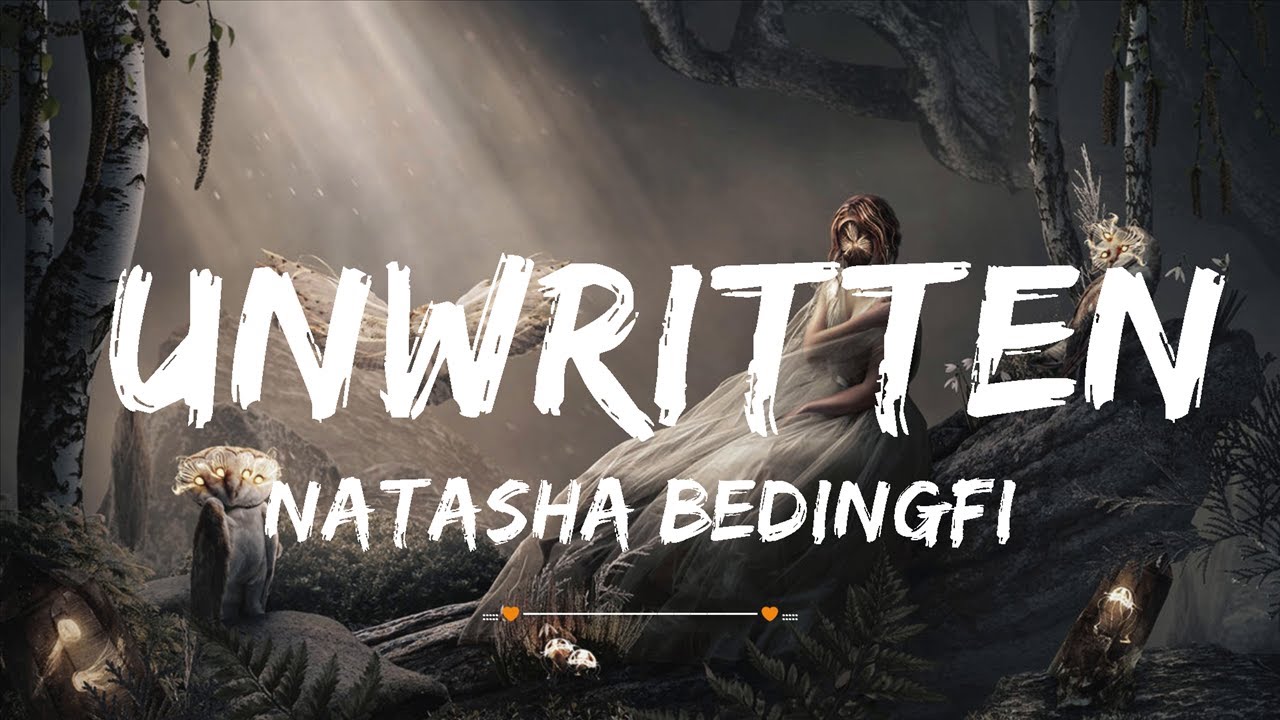 Natasha Bedingfield - Unwritten | Top Best Song - YouTube