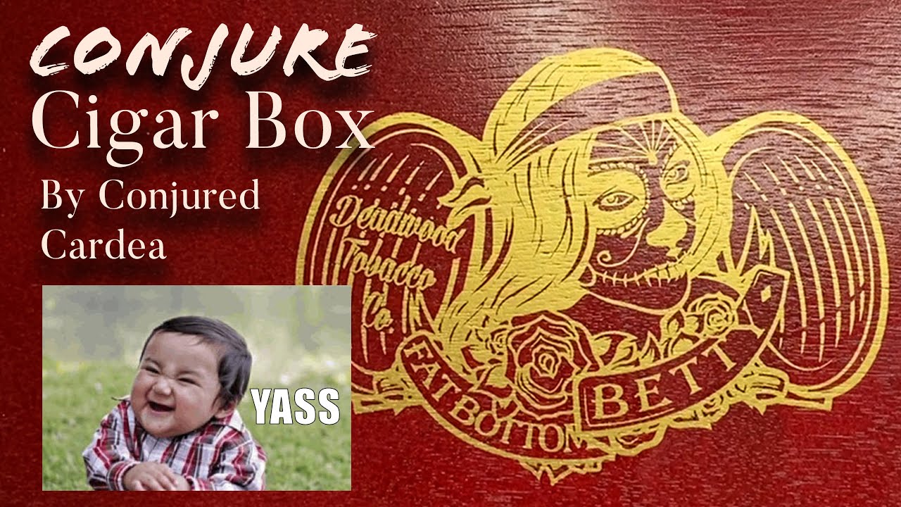 Unboxing time! - Conjured Cardea's Conjure Cigar Box - YouTube