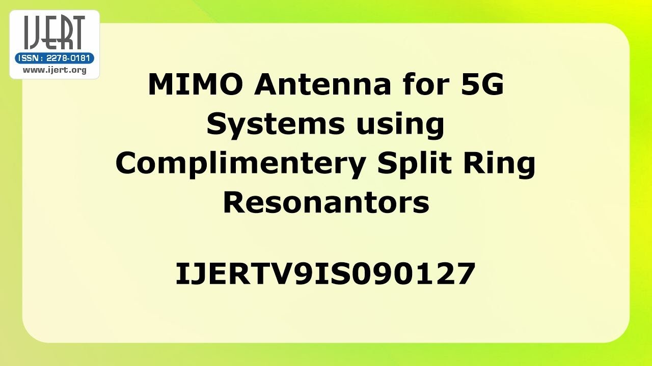MIMO Antenna for 5G Systems using Complimentery Split Ring Resonantors ...