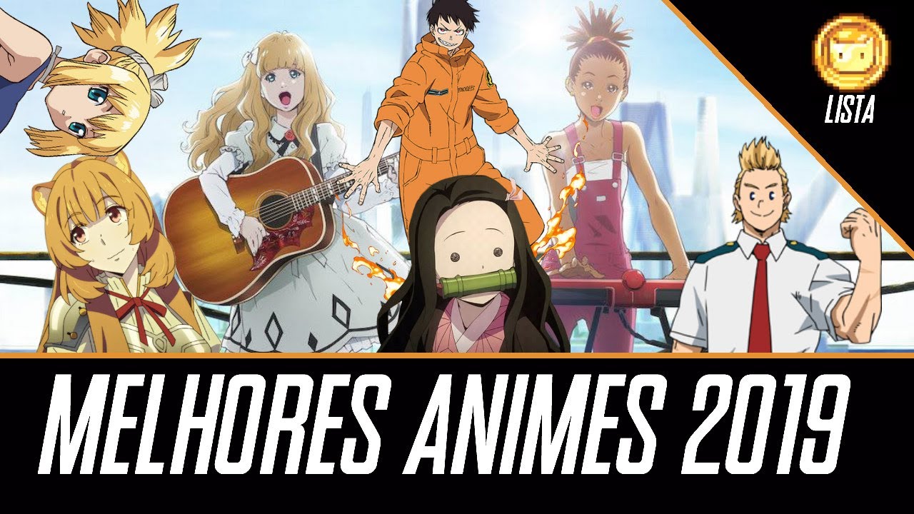 MELHORES ANIMES DE 2019 Minha lista! | Aquele Cara - YouTube