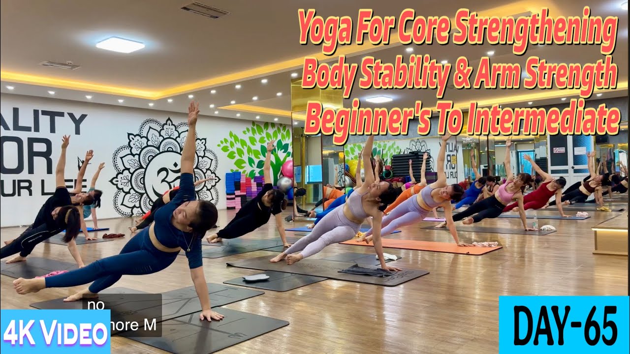 DAY-65 Yoga For Core Strengthening Body Stability & Arm Strength ...