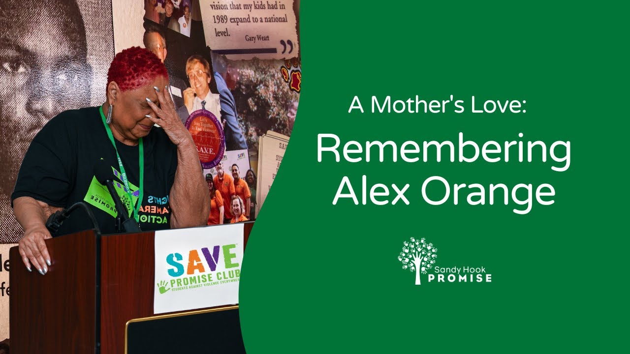 A Mother's Love: Remembering Alex Orange | Sandy Hook Promise - YouTube