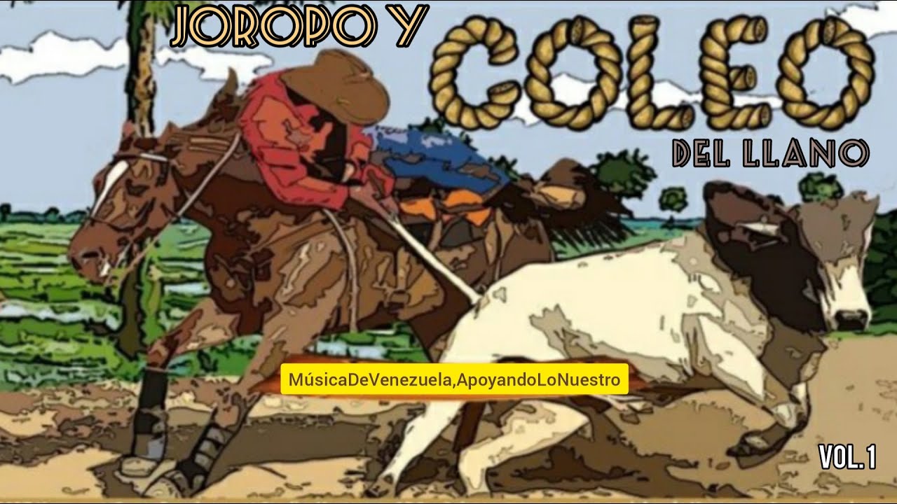 Joropo y Coleo Del Llano. Vol. 1 - YouTube Music