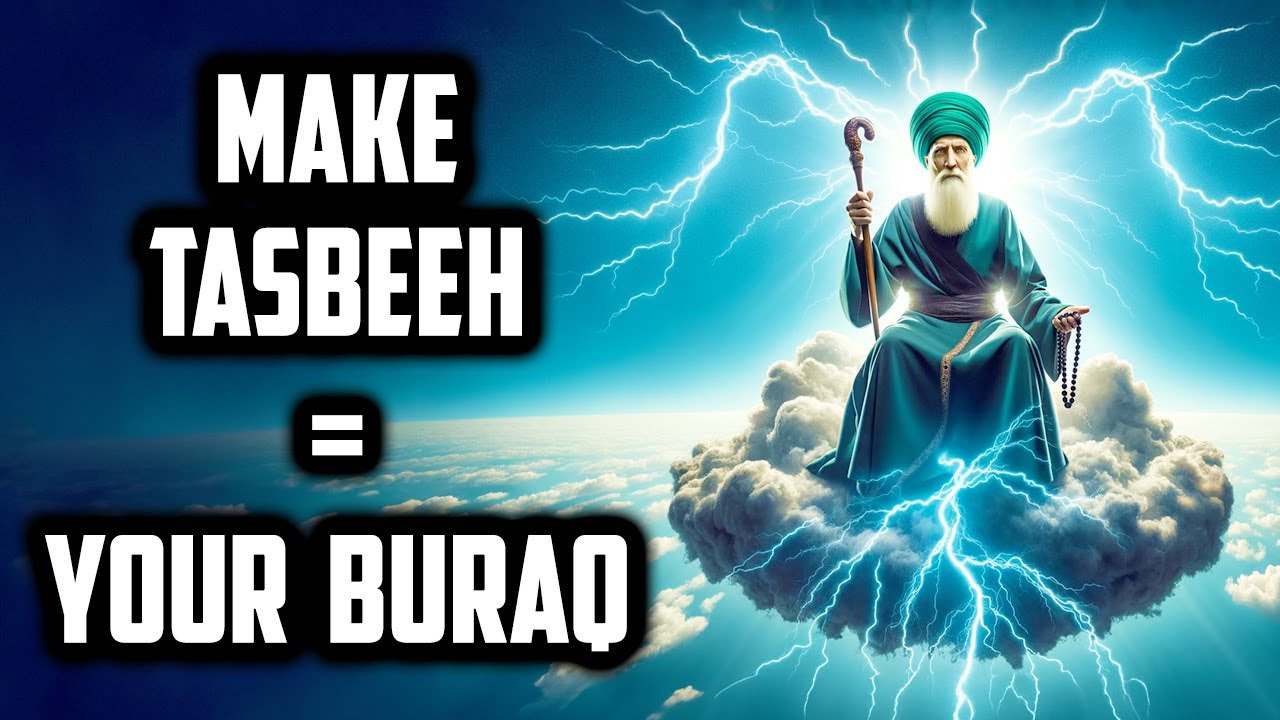 Make the Tasbeeh your Buraq in order to Level Up Spiritually - YouTube