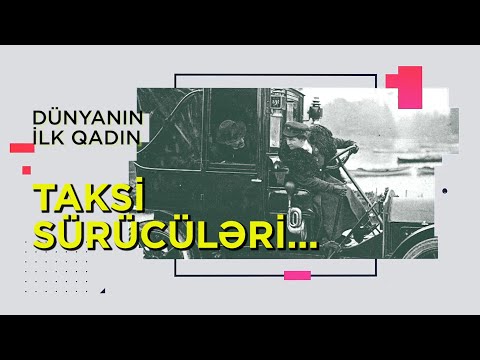 Dünyanın ilk qadın taksi sürücüləri və SSRİ-də ağ “Volqa” mifi...
