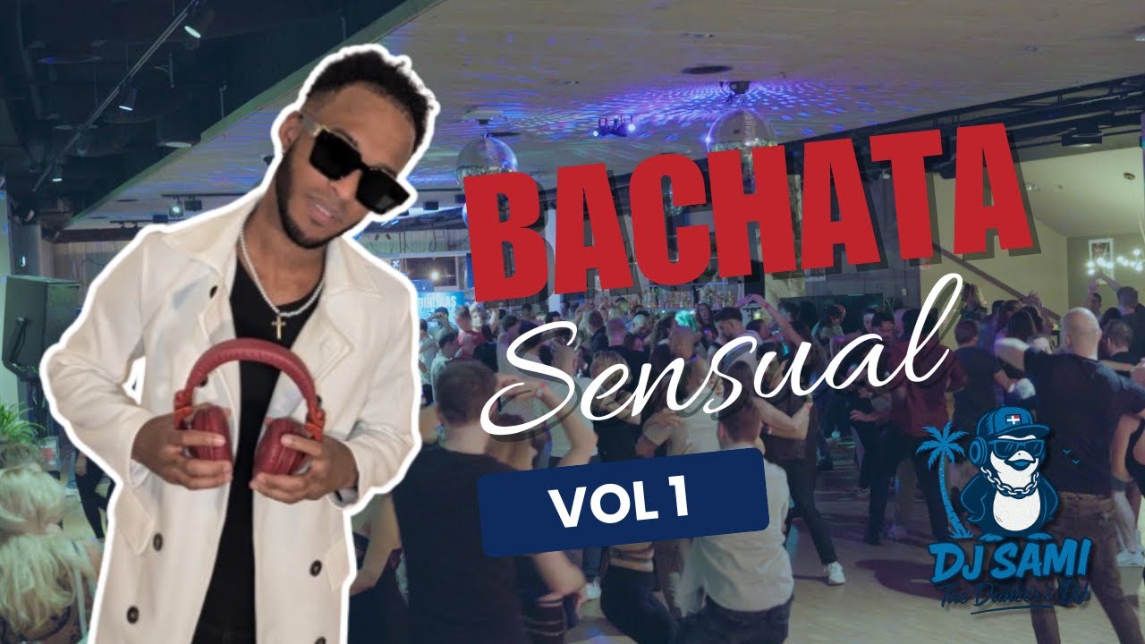 DJ Sami Bachata Sensual Vol 1 Bindaas edition - YouTube