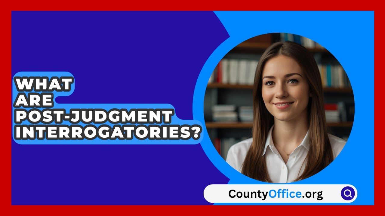 What Are Post-judgment Interrogatories? - CountyOffice.org - YouTube