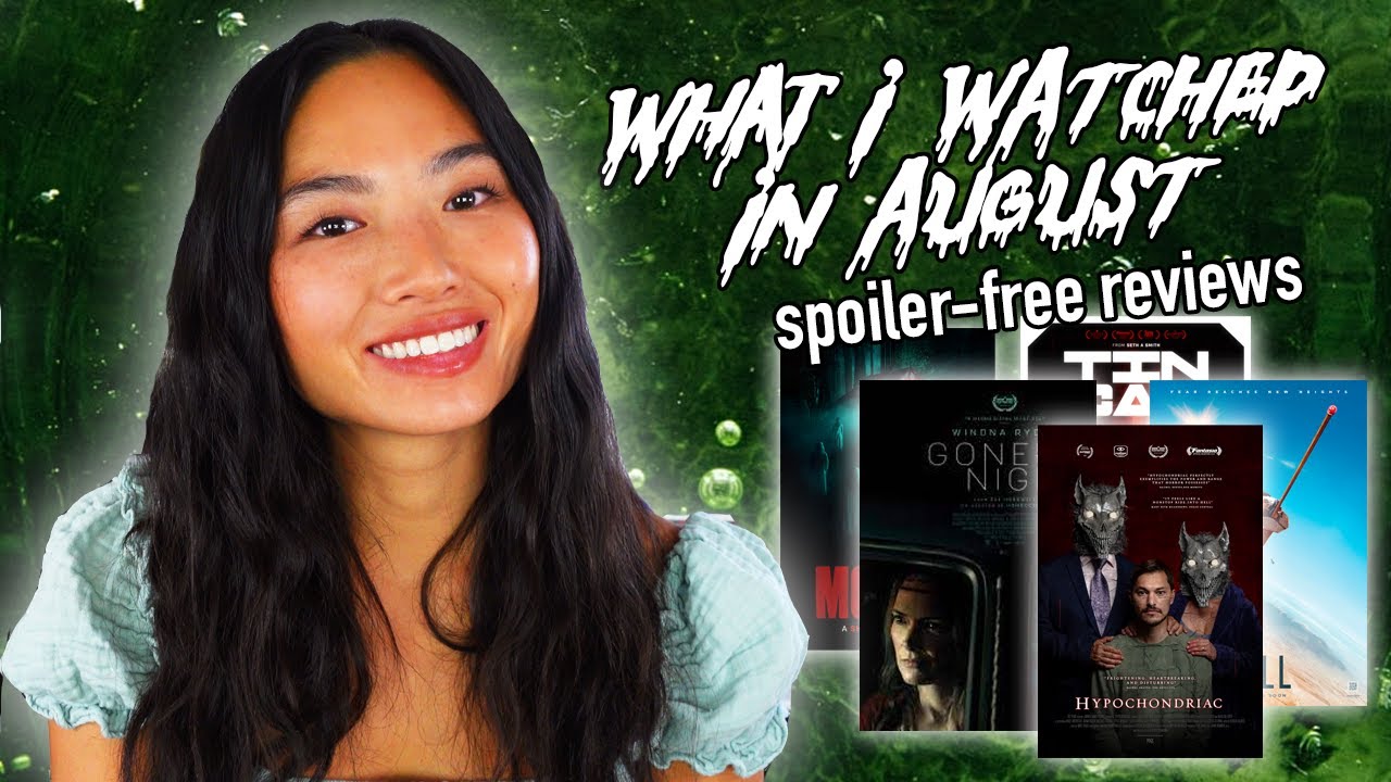 WHAT I WATCHED IN AUGUST | HORROR MOVIE REVIEW ROUND-UP | Spoiler-free ...