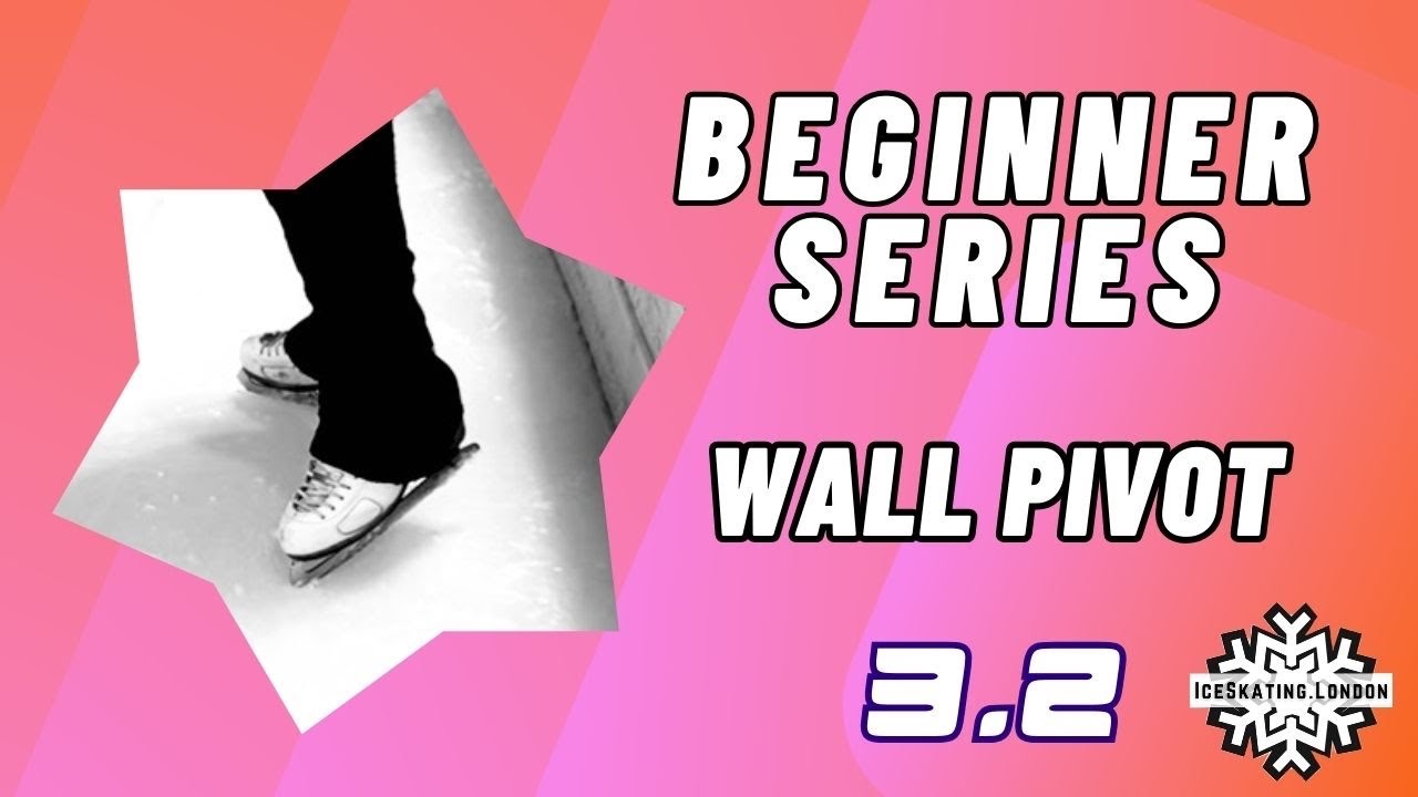 How to Pivot - Wall Pivot | Beginner Learn to Ice Skate Series - YouTube
