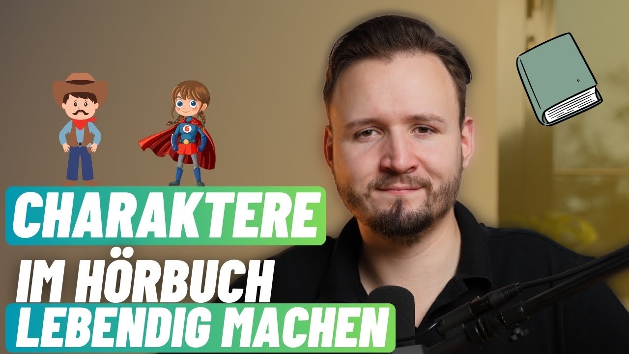Charaktere im Hörbuch lebendig machen - wie geht das? - YouTube